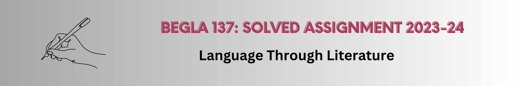 BEGLA 137 Solved Assignment 2023-24 - LitraDude BEGLA 137 Solved Assignment 2023-24 - LitraDude